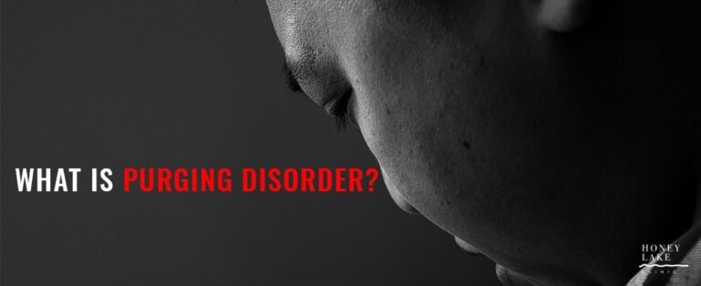 What is Purging Disorder? - Honey Lake Clinic Blog