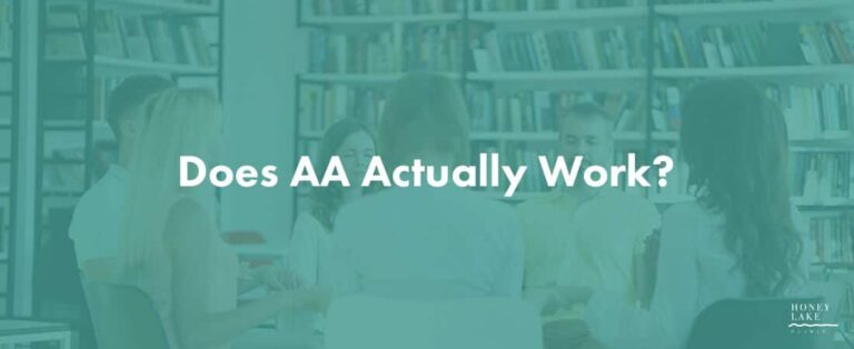 Does AA Actually Work? - The Honey Lake Clinic Blog