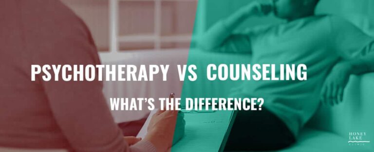 Psychotherapy vs. Counseling: What’s the Difference? - Honey Lake Clinic