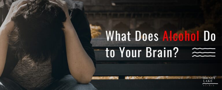 What Does Alcohol Do to Your Brain? - Honey Lake Clinic