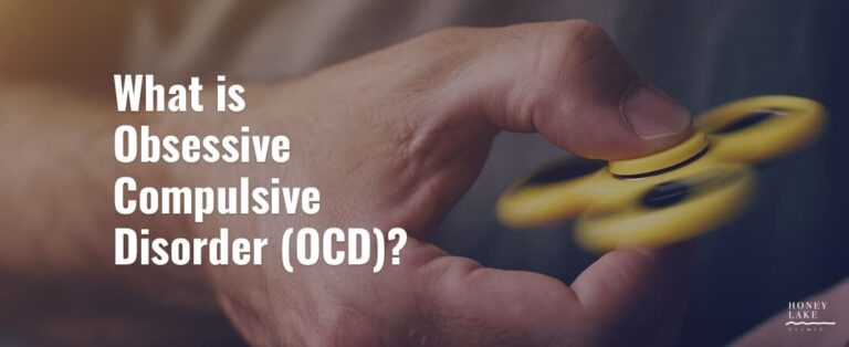 What is Obsessive Compulsive Disorder (OCD)? - Honey Lake Clinic